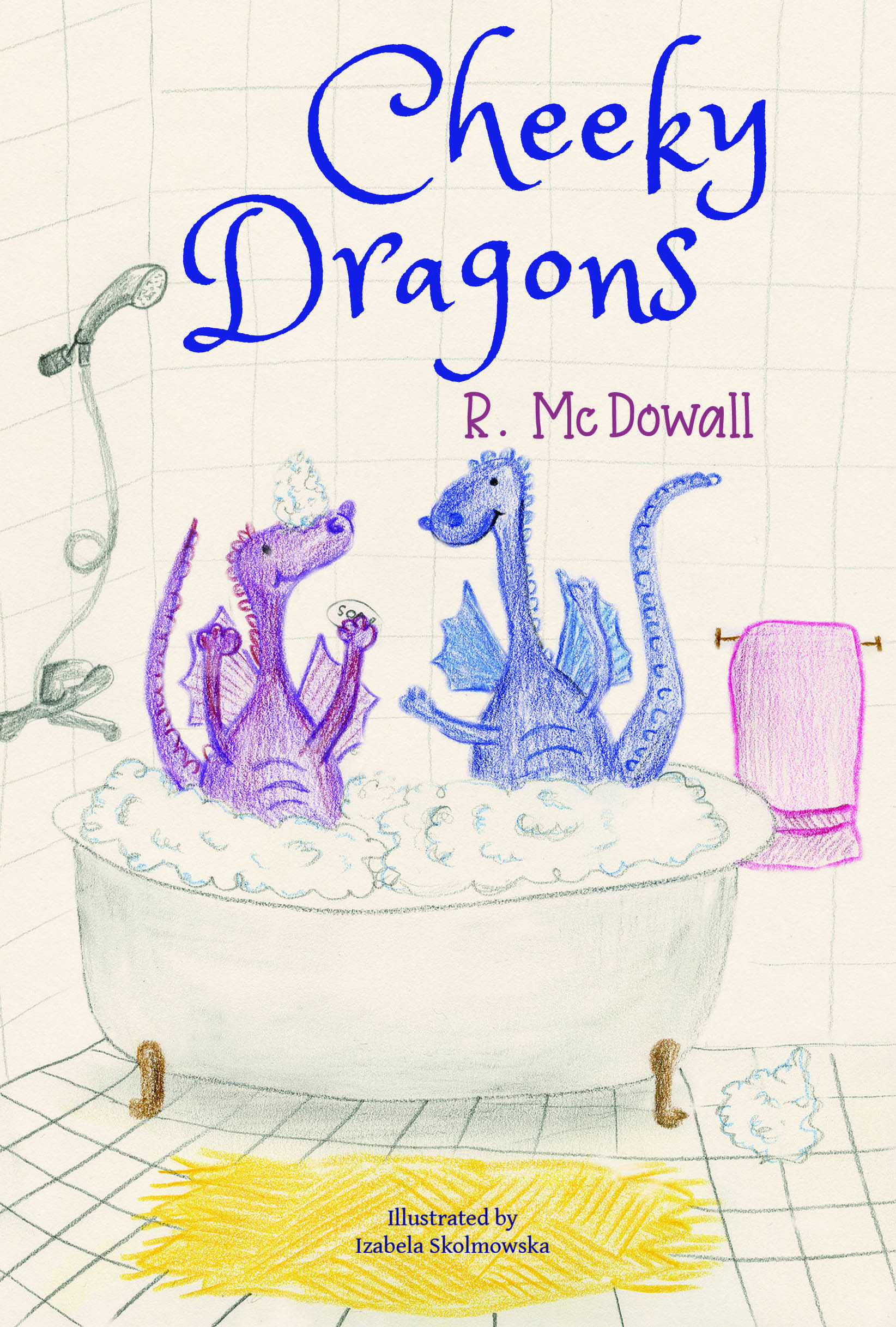 Cheeky Dragons by R. McDowall | Goodreads