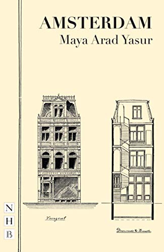 Amsterdam (NHB Modern Plays) by Maya Arad Yasur | Goodreads