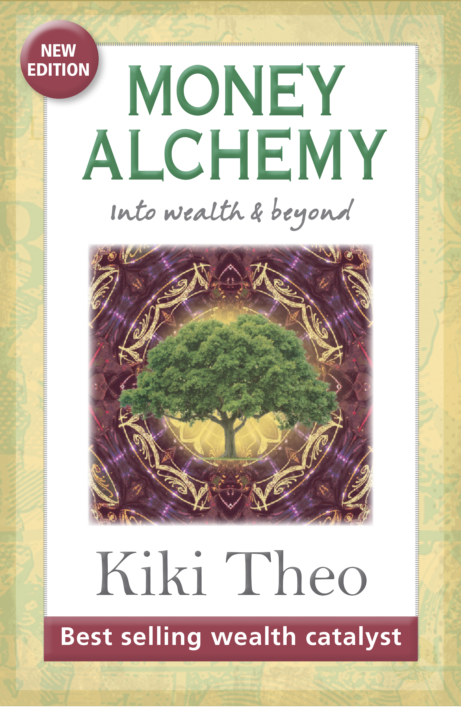 Money Alchemy: Into Wealth & Beyond by Kiki Theo | Goodreads