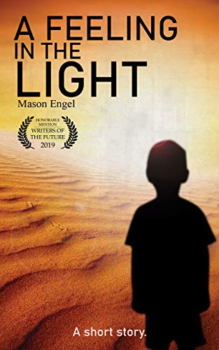 A Feeling in the Light by Mason Engel | Goodreads