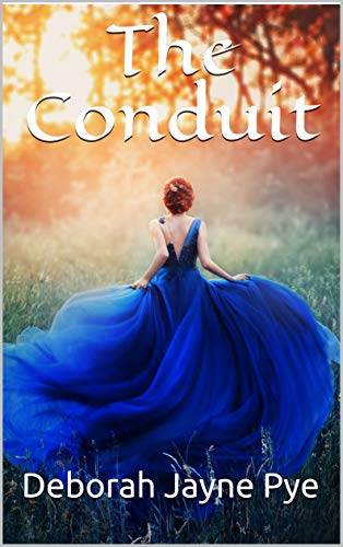 The Conduit (Brigantia House Book 1) by Deborah Jayne Pye | Goodreads