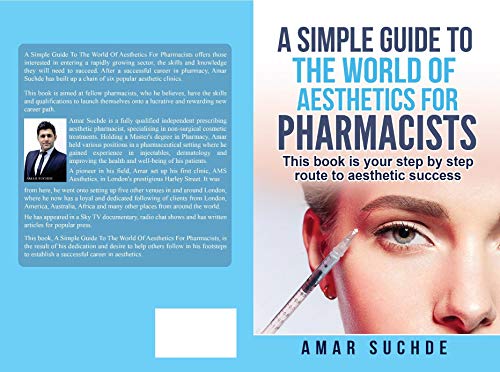 A Simple Guide To The World Of Aesthetics For Pharmacists: This book is ...