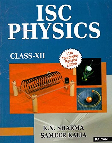 Kalyani ISC Physics Class 12 by Sameer Kalia K.N. Sharma | Goodreads