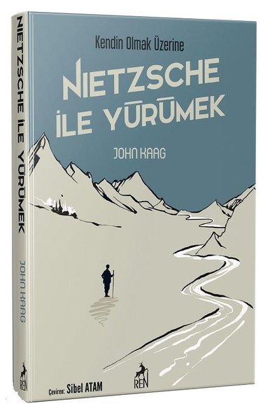 Nietzsche İle Yürümek: Kendin Olmak Üzerine by John Kaag | Goodreads