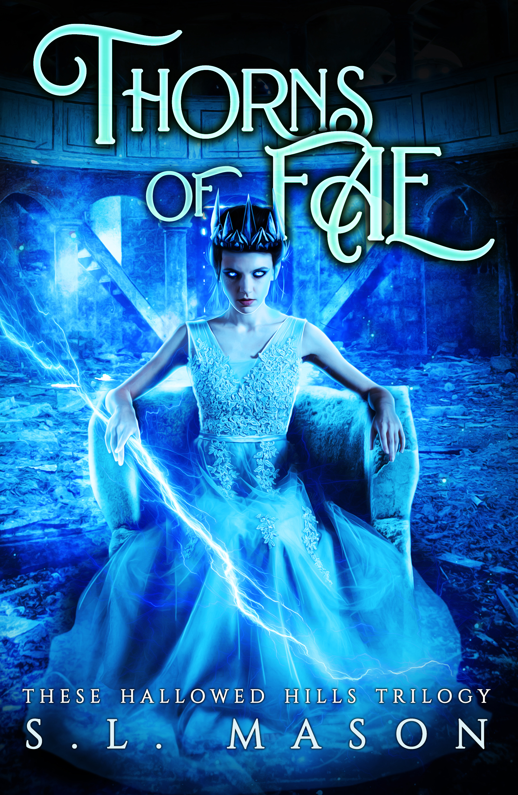 Thorns of Fae (These Hallowed Hills, #3) by S.L. Mason | Goodreads