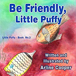 Be Friendly, Little Puffy by Arline Cooper | Goodreads