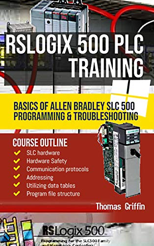 RSLOGIX 500 PLC TRAINING: BASICS SLC 500 – PROGRAMMING ...