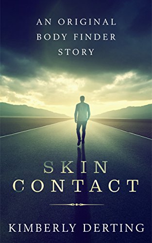 Skin Contact (Body Finder) by Kimberly Derting | Goodreads