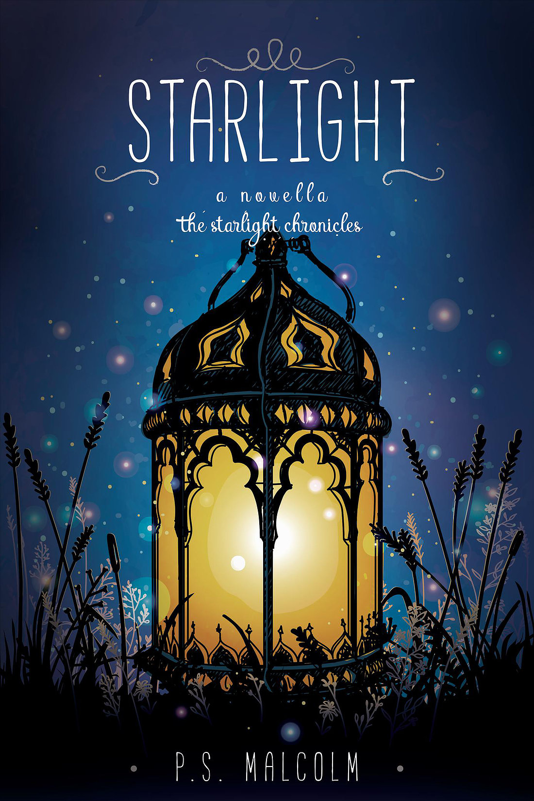 Starlight (The Starlight Chronicles, #0.1) by P.S. Malcolm | Goodreads