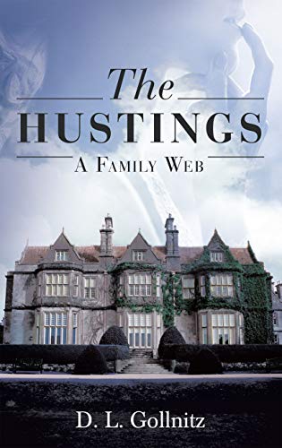 The Hustings: A Family Web by D.L. Gollnitz | Goodreads