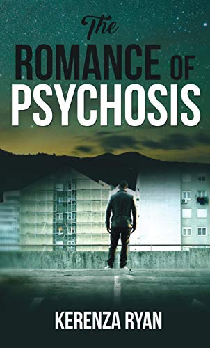 The Romance of Psychosis by Kerenza Ryan | Goodreads