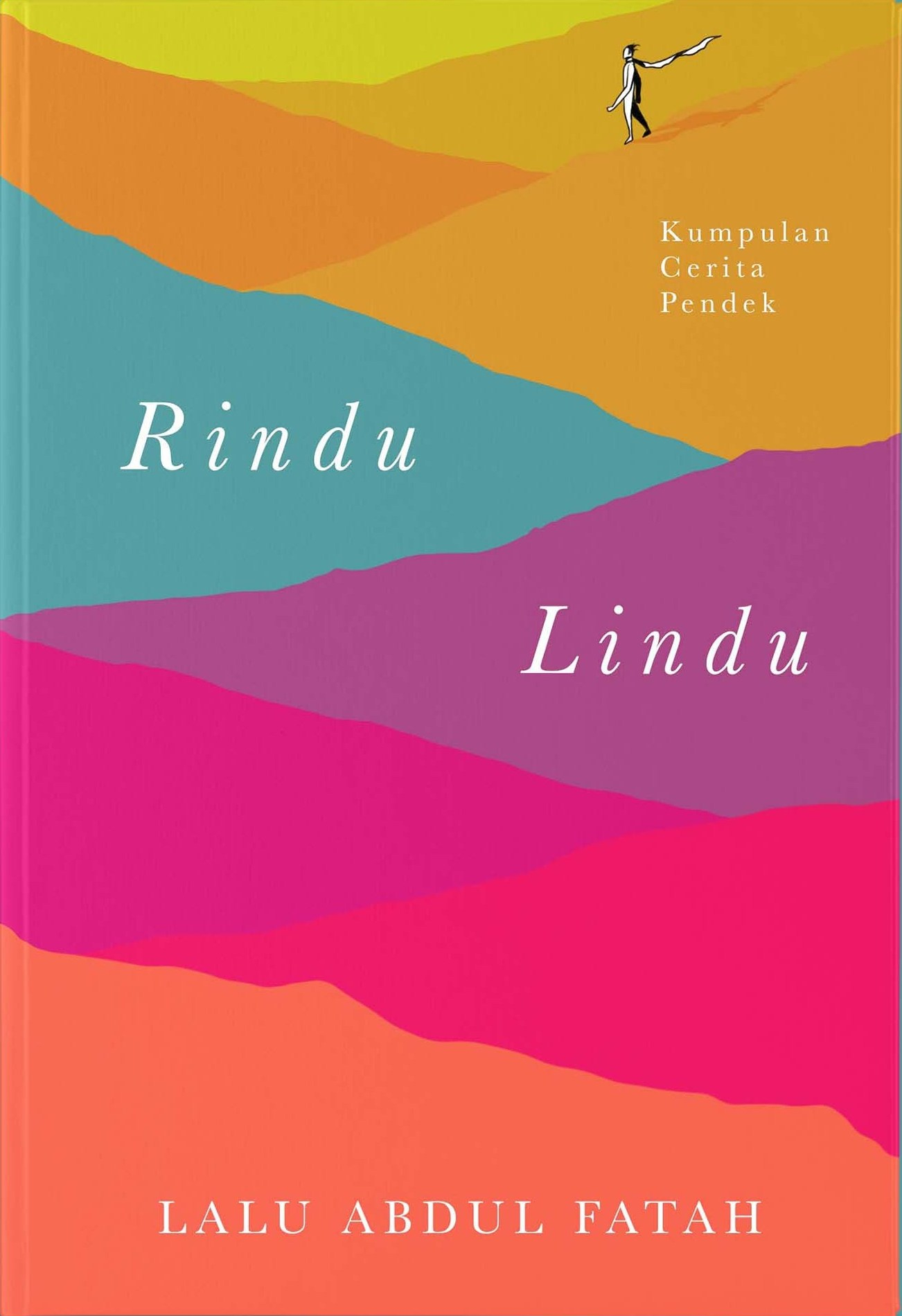 Rindu Lindu by Lalu Abdul Fatah | Goodreads