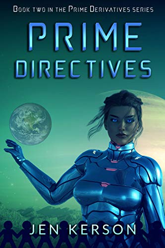 Prime Directives (Prime Derivatives #2) by Jen Kerson | Goodreads