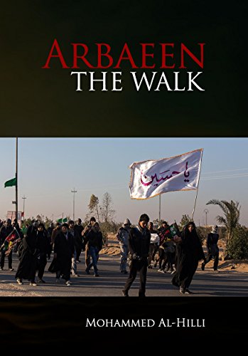 Arbaeen: The Walk by Mohammed Al-Hilli | Goodreads