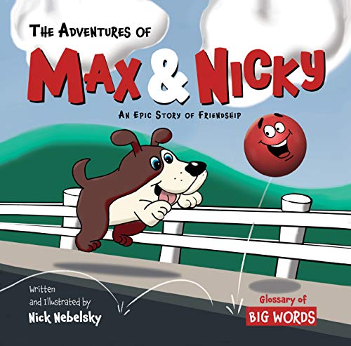 The Adventures of Max & Nicky: (heartwarming book for kids, ages 3-11 ...