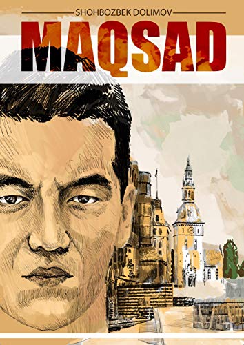 MAQSAD by Shohbozbek Dolimov | Goodreads