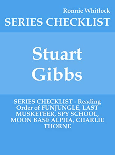 Stuart Gibbs - SERIES CHECKLIST - Reading Order of FUNJUNGLE, LAST ...