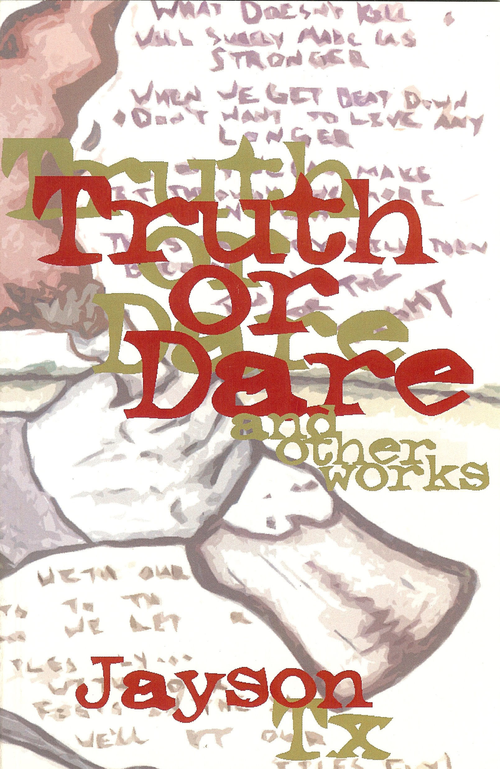 Truth or Dare and Other Works by Jayson Tx | Goodreads