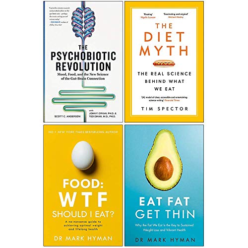 The Psychobiotic Revolution [Hardcover], The Diet Myth, Food Wtf Should ...