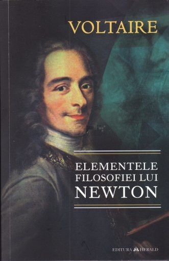 Elementele filosofiei lui Newton by Voltaire | Goodreads