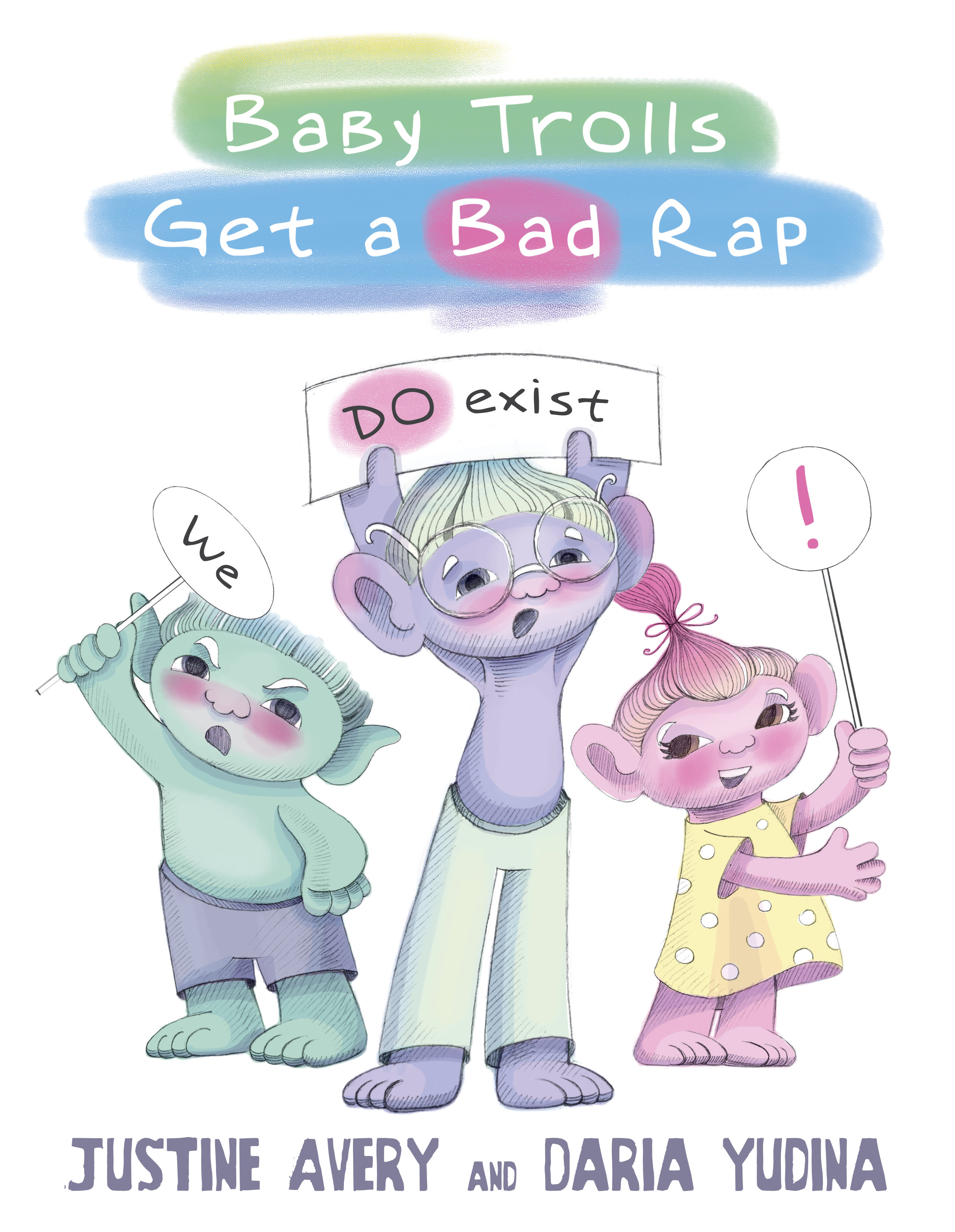 Baby Trolls Get a Bad Rap by Justine Avery | Goodreads