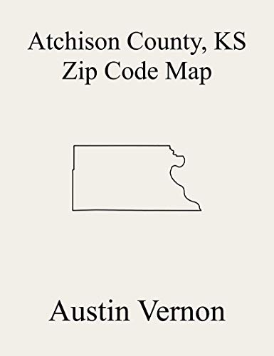 Atchison County, Kansas Zip Code Map: Includes Center, Benton ...