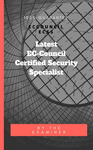 Latest EC-Council Certified Security Specialist: ECCouncil ECSS by The ...
