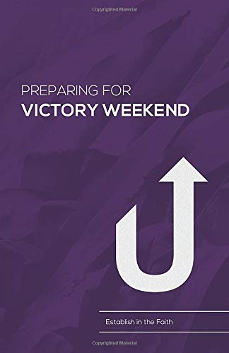 Preparing for Victory Weekend: Establish in the Faith by Steve Murrell ...