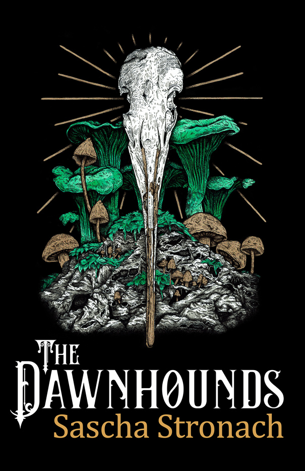 The Dawnhounds (Against the Quiet, #1) by Sascha Stronach | Goodreads