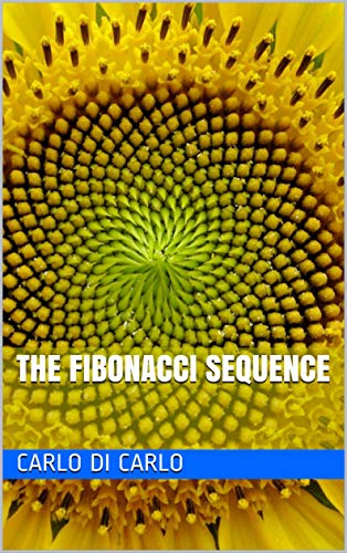 The Fibonacci Sequence by Carlo di Carlo | Goodreads