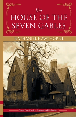 The House of the Seven Gables by Mathaniel Hawthorne | Goodreads