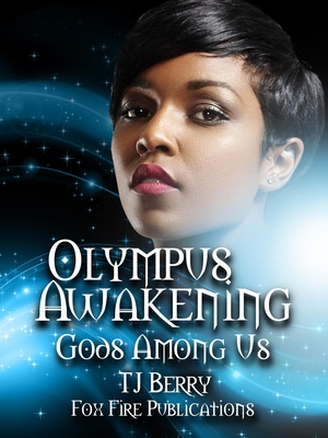 Olympus Awakening: Gods Among Us by T.J. Berry | Goodreads