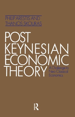 Post Keynesian Economic Theory by Philip Arestis | Goodreads