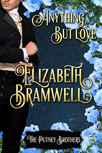 Anything but Love (The Putney Brothers Book 1) by Elizabeth Bramwell ...