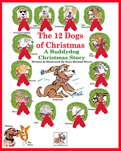 The 12 Dogs of Christmas: A Buddydog Christmas Story by Sean Dever ...
