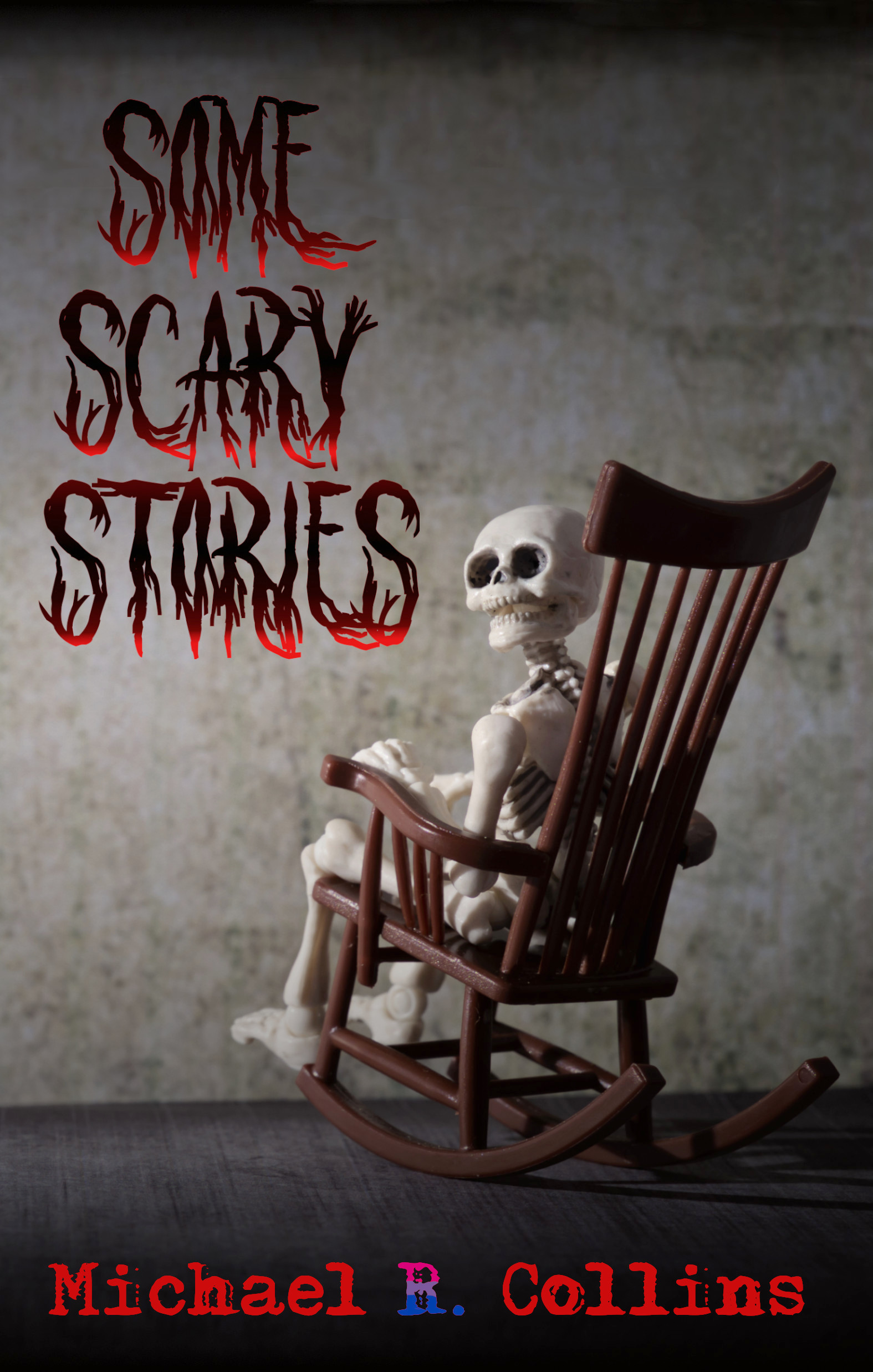 Some Scary Stories by Michael R. Collins | Goodreads