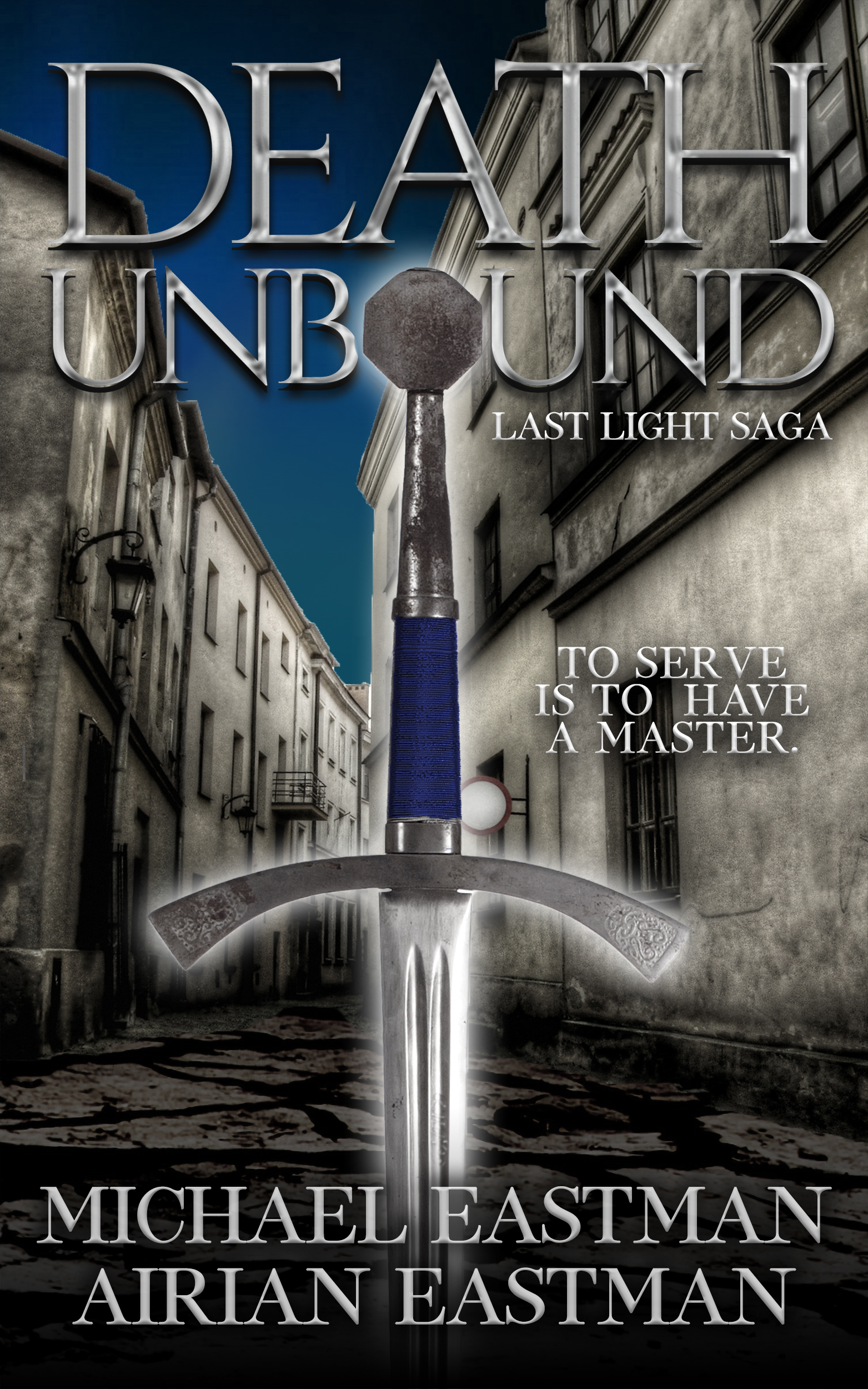 Death Unbound (Last Light Saga, #1) by Michael Eastman | Goodreads