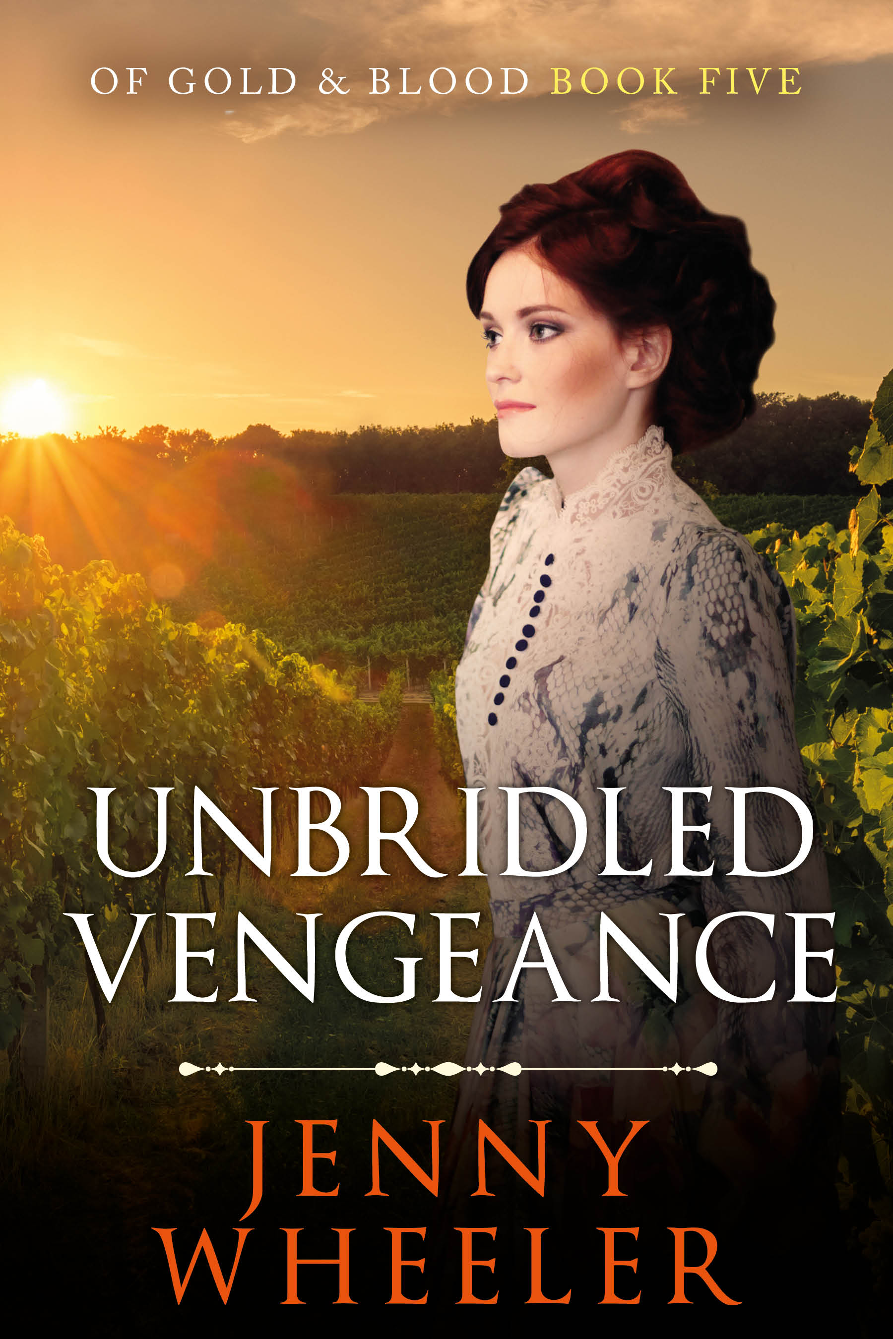 Unbridled Vengeance (Of Gold & Blood #5) by Jenny Wheeler | Goodreads