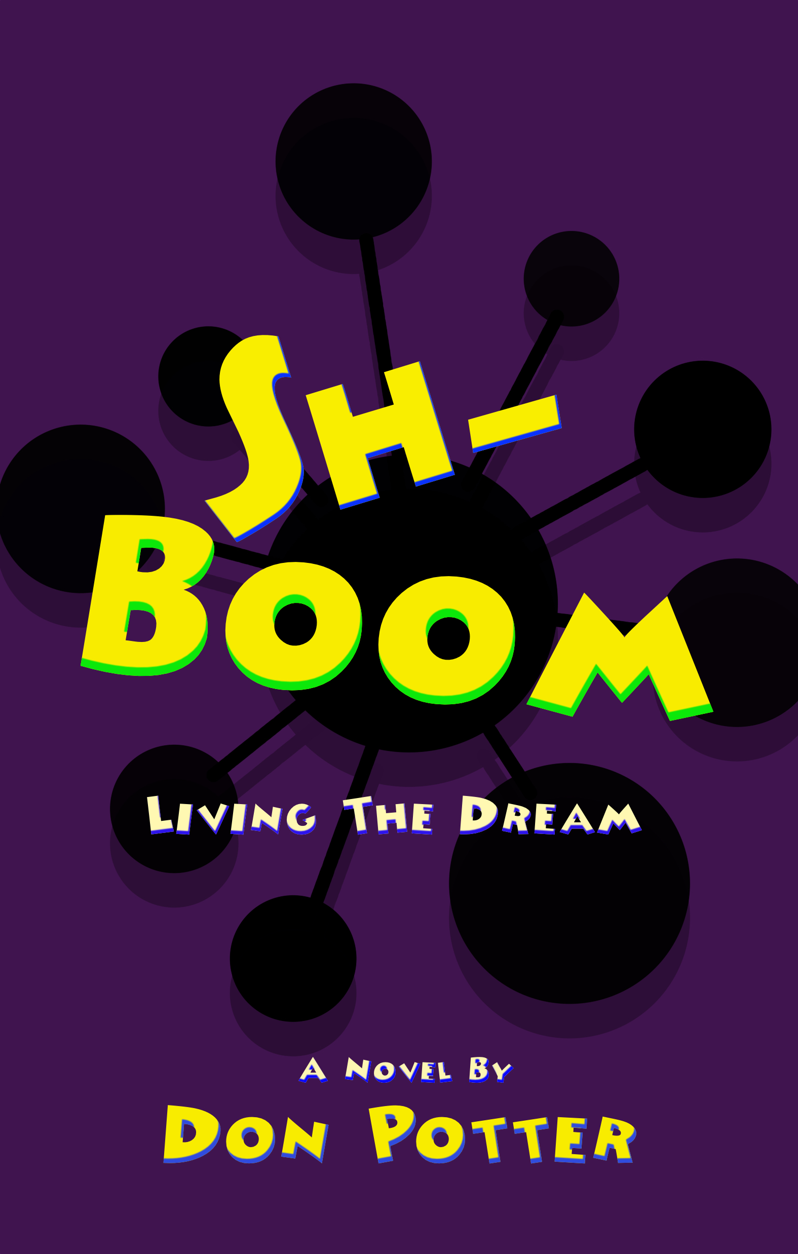 Sh-Boom: Living The Dream by Don Potter | Goodreads