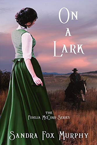 On a Lark by Sandra Fox Murphy | Goodreads