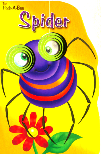 The Peek-A-Boo Spider by The Clever Factory | Goodreads