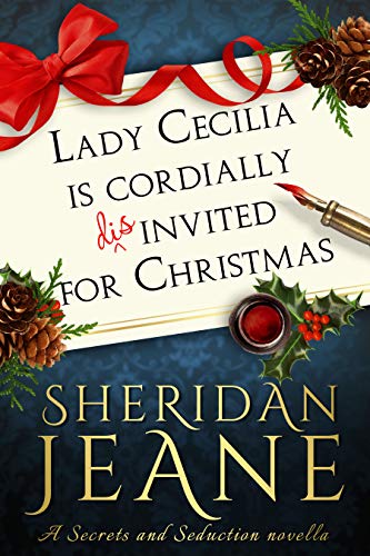 Lady Cecilia Is Cordially Disinvited for Christmas: A Secrets and ...