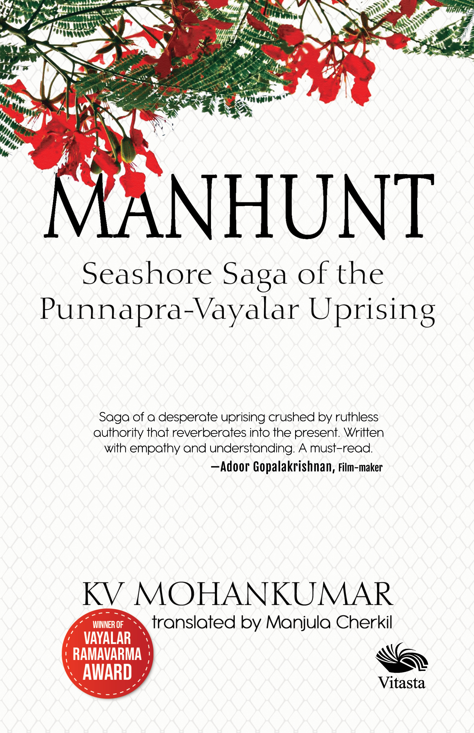 Manhunt: Seashore Saga of the Punnapra-Vayalar Uprising by K.V. Mohankumar | Goodreads