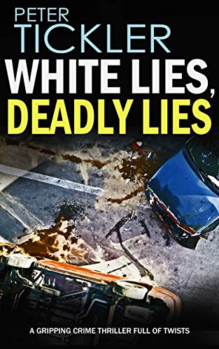 White Lies, Deadly Lies (Doug Mullen #2) by Peter Tickler | Goodreads