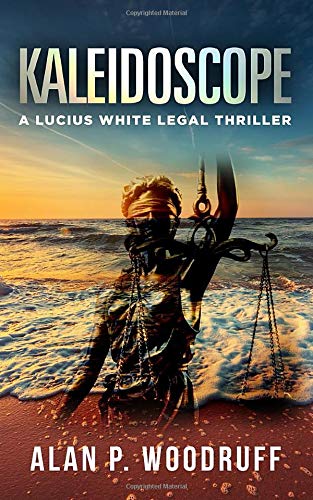Kaleidoscope (Lucius White Novels) by Alan P. Woodruff | Goodreads