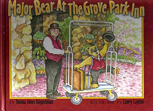 Major Bear At the Grove Park Inn by Donna Jones Koppelman | Goodreads