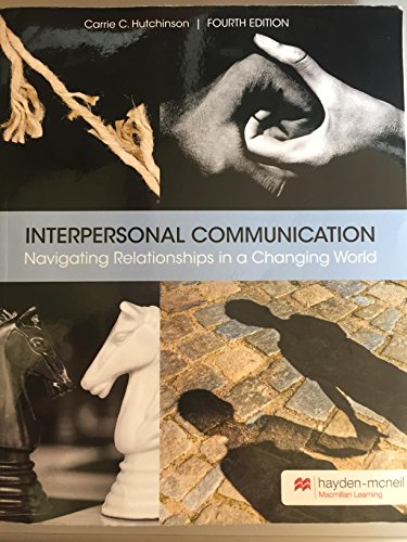 Interpersonal Communication: Navigating Relationships in a Changing ...