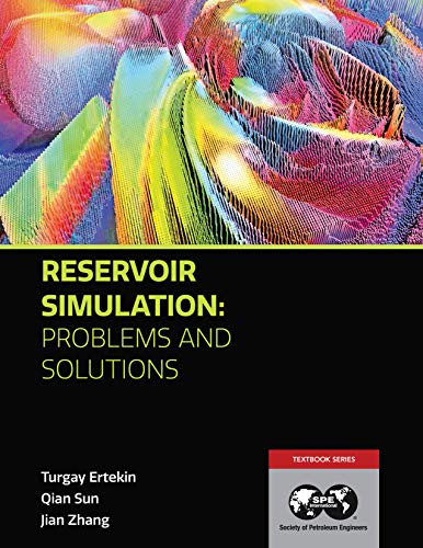Reservoir Simulation: Problems and Solutions by Turgay Ertekin | Goodreads