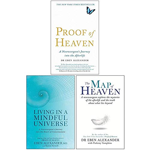 Proof of Heaven, Living in a Mindful Universe, The Map of Heaven by ...