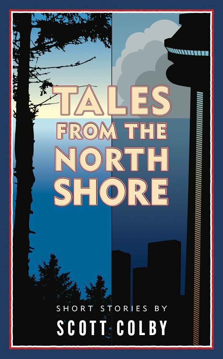 Tales from the North Shore by Scott Colby | Goodreads
